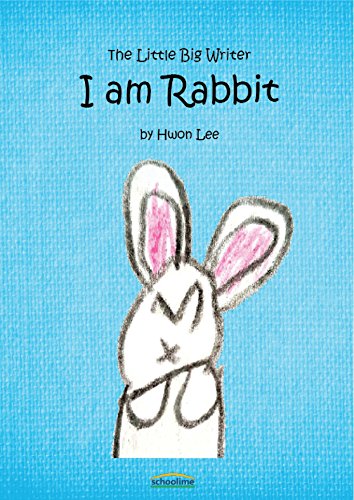 Amazon.co.jp: I Am Rabbit (The Little Big Writer) (English Edition ...