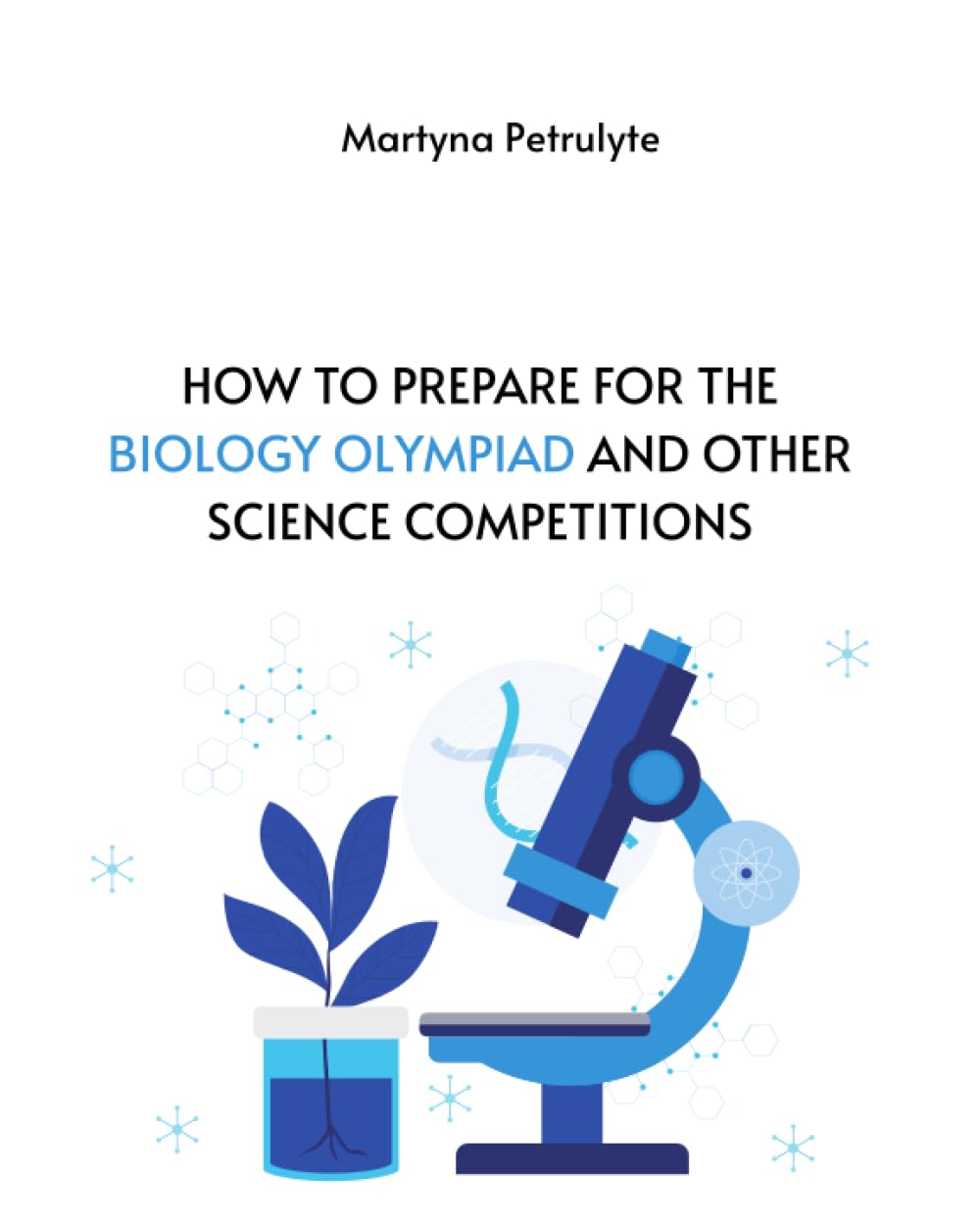 How to prepare for the biology olympiad and science competitions ...