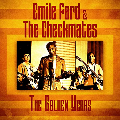 Amazon.co.jp: The Golden Years (Remastered) : Emile Ford & The ...