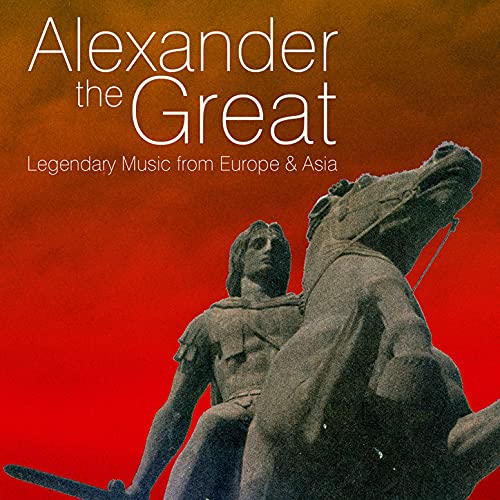 Play Alexander The Great by VARIOUS ARTISTS on Amazon Music