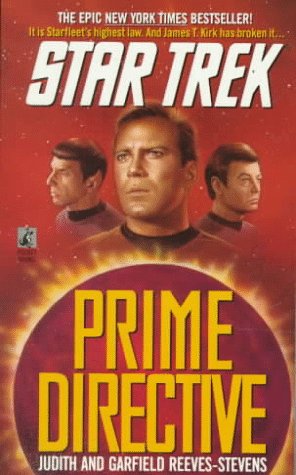 Prime Directive (Star Trek): Judith Reeves-Stevens, Garfield Reeves ...