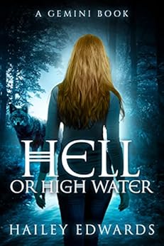 Amazon.com: Hell or High Water (Gemini Book 3) eBook : Edwards, Hailey ...
