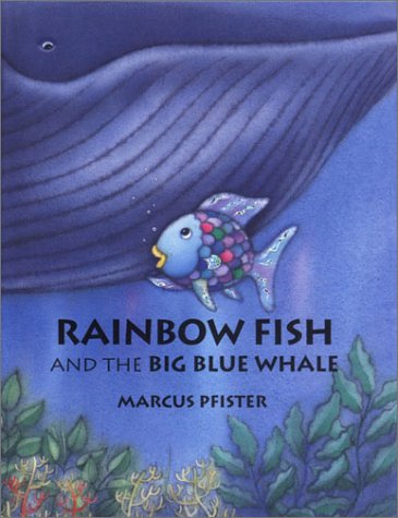Rainbow Fish and the Big Blue Whale Mini Book: Marcus Pfister ...