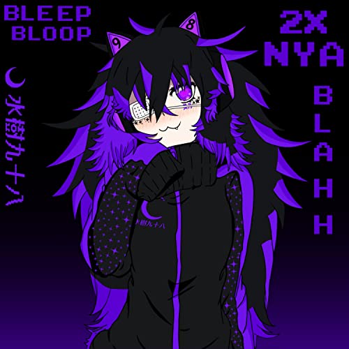 Amazon MusicでOni Mizukiのbleep bloop nya nya blahh /ᐠ˃ᆺ˂ᐟ\ฅ ･ﾟ｡☾を再生する