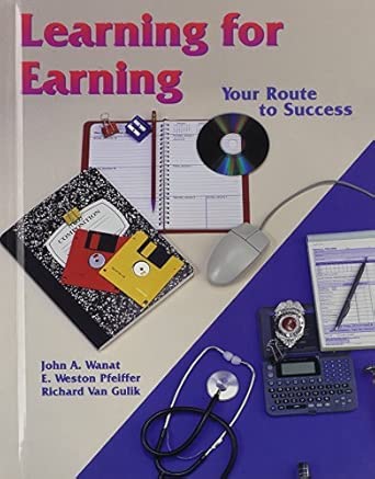 Learning for Earning by John A. Wanat (1999-01-01): unknown author ...