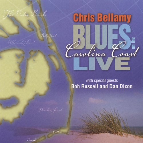 Play Chris Bellamy Blues On the Carolina Coast Live by Chris Bellamy on ...