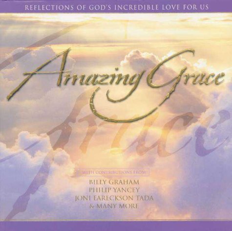 Amazing Grace: Edited Collection: 9780310977476: Amazon.com: Books