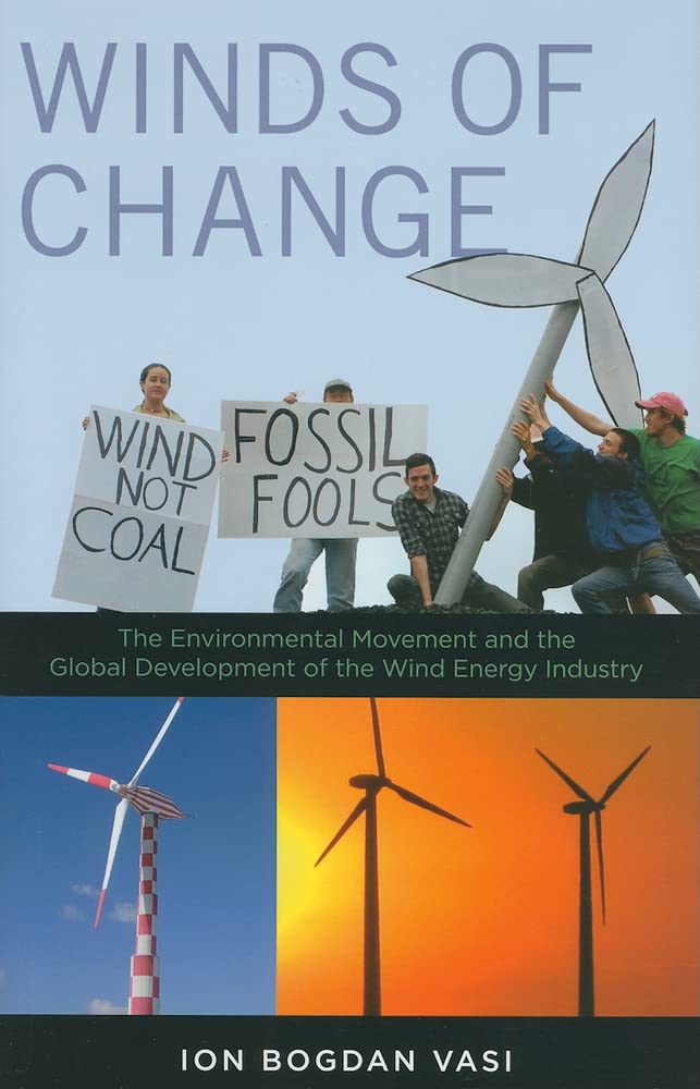 Winds of Change: The Environmental Movement and the Global Development ...