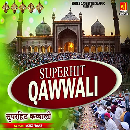Amazon MusicでAziz NaazのSuper Hit Qawwaliを再生する