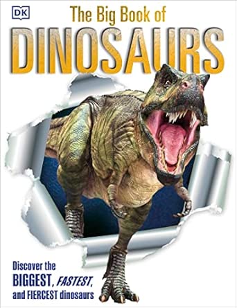 The Big Book of Dinosaurs: DK: 9781465443779: Books - Amazon.ca