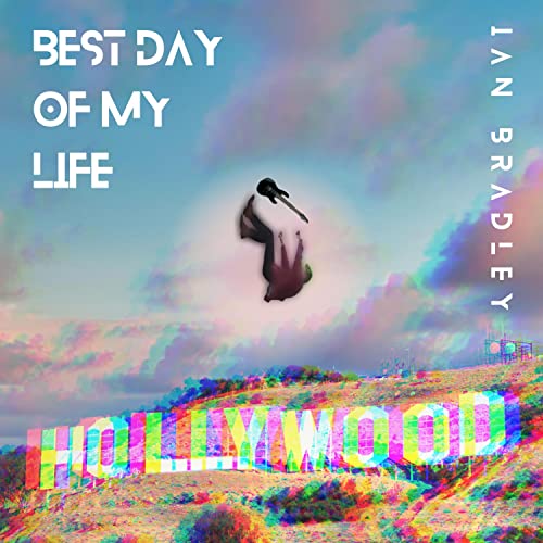 Best Day Of My Life by Ian Bradley on Amazon Music - Amazon.com