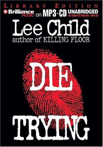 Amazon.com: Die Trying (Jack Reacher, No. 2): 9781593358716: Child, Lee ...