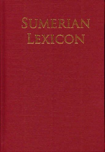 Buy Sumerian Lexicon: A Dictionary Guide to the Ancient Sumerian ...
