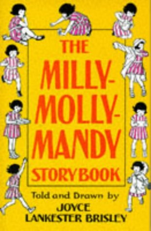 The Milly-Molly-Mandy Storybook: Brisley, Joyce Lankester ...