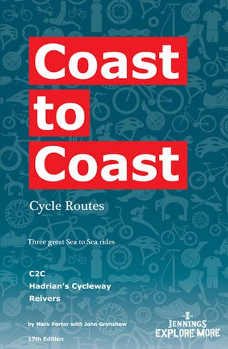 Coast to Coast Cycle Routes: Three Great Sea to Sea Rides : Porter ...