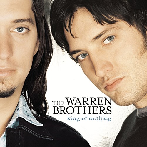 Play King Of Nothing by The Warren Brothers on Amazon Music