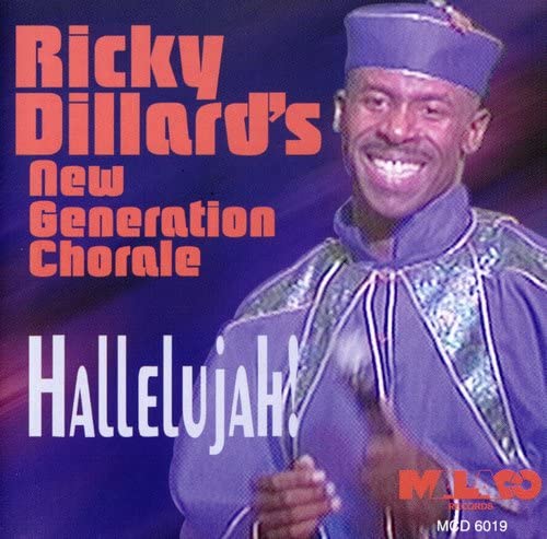 Hallelujah: Ricky Dillard & New Generation, Ricky Dillard, Ricky ...