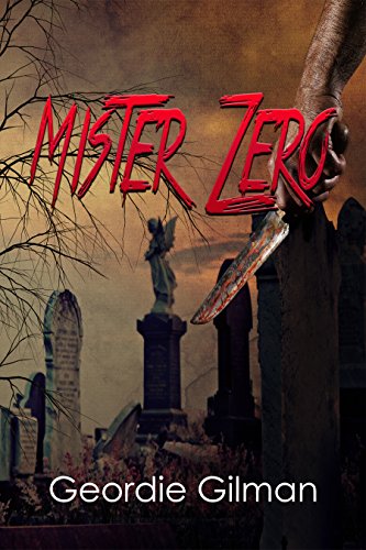 Amazon.com: Mister Zero eBook : Gilman, Geordie: Books