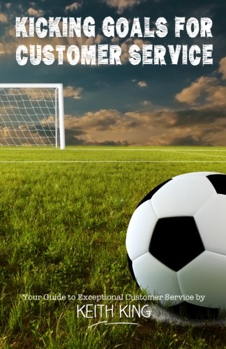 Kicking Goals For Customer Service : Amazon.in: Books