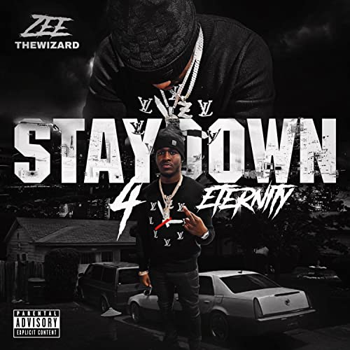 Écouter STAYDOWN 4ETERNITY par Zeethewizard sur Amazon Music Unlimited