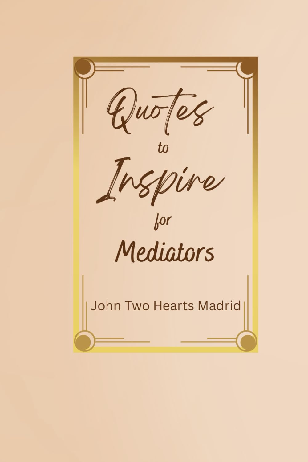 Mediator Quotes