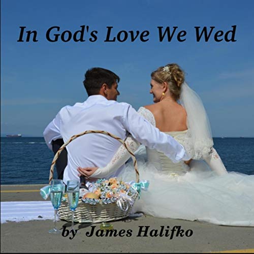 In God's Love We Wed by James Halifko on Amazon Music - Amazon.com