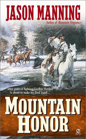 Mountain Honor: Manning, Jason: 9780451204806: Amazon.com: Books