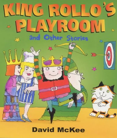King Rollo's Playroom : McKee, David: Amazon.co.uk: Books