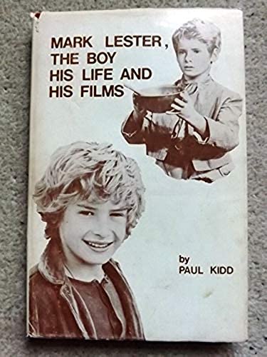 Amazon.co.jp: Mark Lester: The Boy, His Life and His Films : Kidd, P.: 洋書