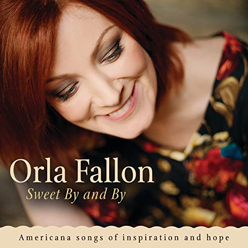 Play Sweet By And By by Orla Fallon on Amazon Music