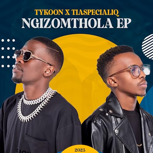 Amazon MusicでTykoon x TiaspecialiQのNgizomthola EPを再生する