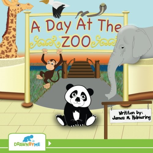 A Day at The Zoo: Illustrated By You!: Helmering, Mr James Michael ...