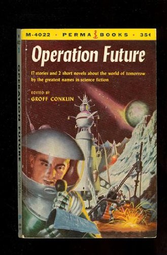 Operation Future (PermaBooks M4022): Groff Conklin: Amazon.com: Books