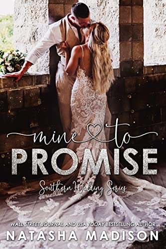 Mine To Promise: Small town secret baby romance.(Southern Wedding Book ...