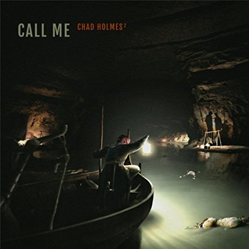 Amazon.com: Call Me : Chad Holmes: Digital Music