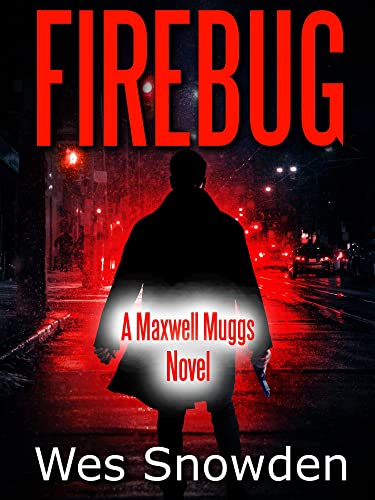 FIREBUG: A city burns while a psychopathic killer lurks in the shadows ...
