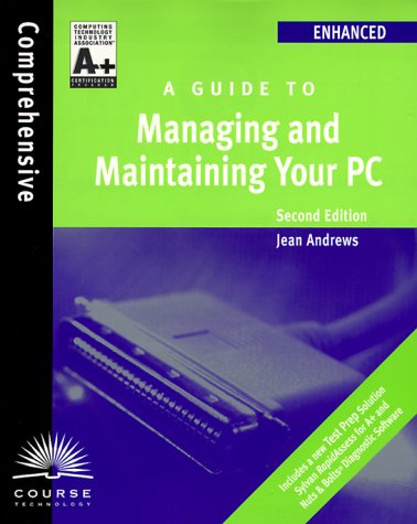 A+ Guide to Managing and Maintaining Your PC: Andrews, Jean ...