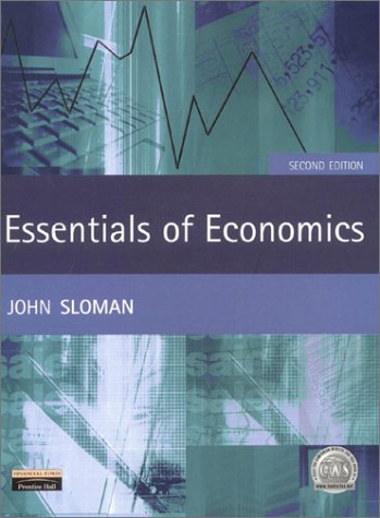 Essentials of Economics, 2nd Ed.: Amazon.co.uk: Sloman, Mr John ...