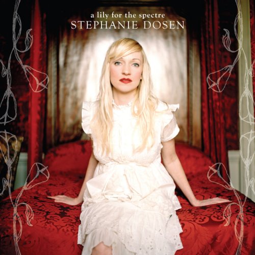 Play A Lily For The Spectre by stephanie dosen on Amazon Music