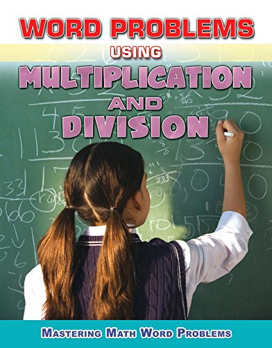 Word Problems Using Multiplication and Division (Mastering Math Word ...
