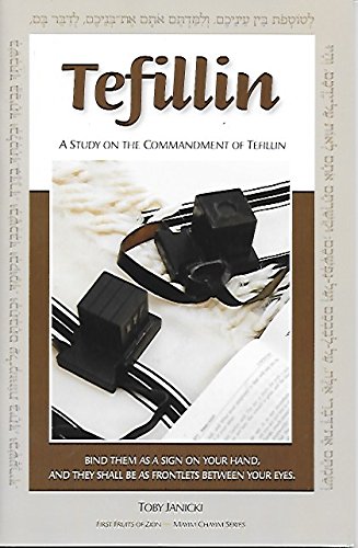 Tefillin: A Study on the Commandment of Tefillin: unknown author ...