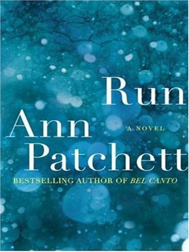 Run LP: A Novel: Patchett, Ann: Amazon.com: Books