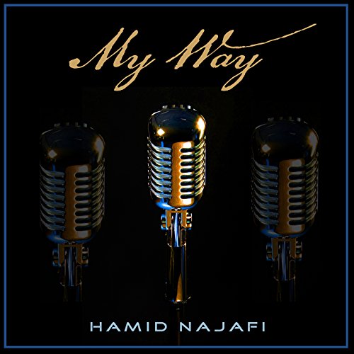 Amazon.com: My Way : Hamid Najafi: Digital Music