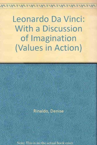 Leonardo Da Vinci: With a Discussion of Imagination (Values in Action ...
