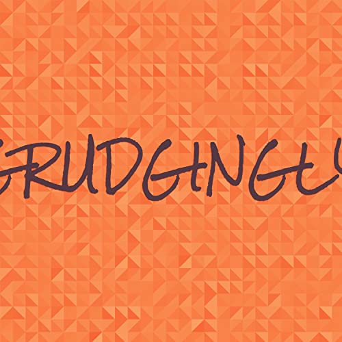 Écouter Grudgingly de VARIOUS ARTISTS sur Amazon Music Unlimited