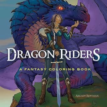 Dragon Riders: A Fantasy Coloring Book (Dover Adult Coloring Books ...