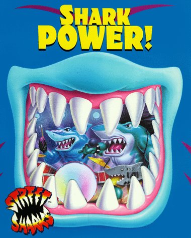 Shark Power! (Street Sharks Storybooks): Alvarez, Cynthia ...