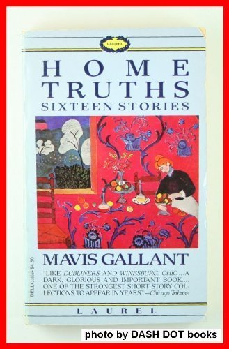 Home Truths: Gallant, Mavis: 9780440336594: Amazon.com: Books