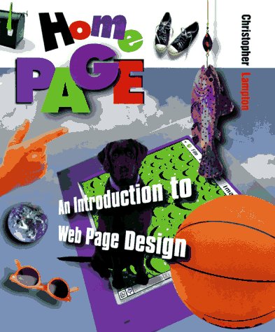 Home Page: An Introduction to Web Page Design (First Books - The ...