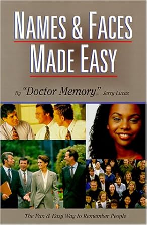 Names and Faces Made Easy: The Fun and Easy Way to Remember People ...